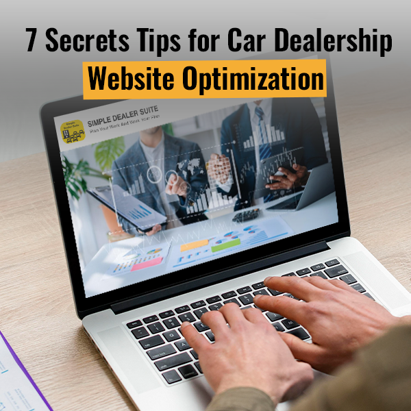 7 Secrets Tips For Car Dealership Website Optimization – Simple Dealer ...